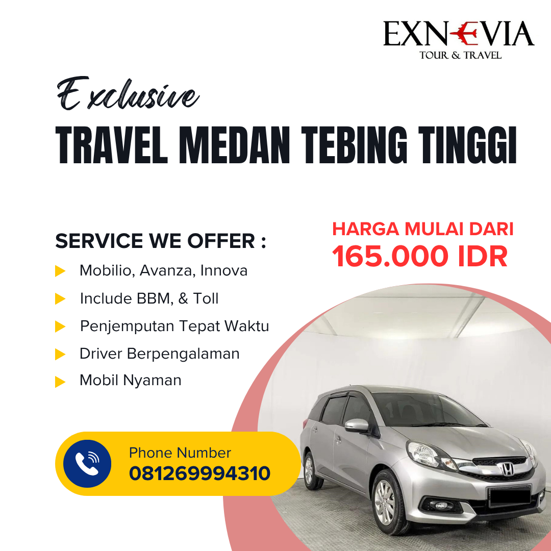 Travel Medan Tebing Tinggi Murah - Exnevia Tour & Travel